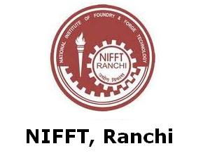 NIFFT Ranchi | Ph.D | M.Tech | Advanced Diploma Course | Admission open ...
