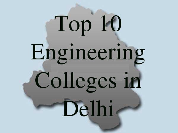 Top 10 Engineering Colleges In Delhi 2014 - Careerindia