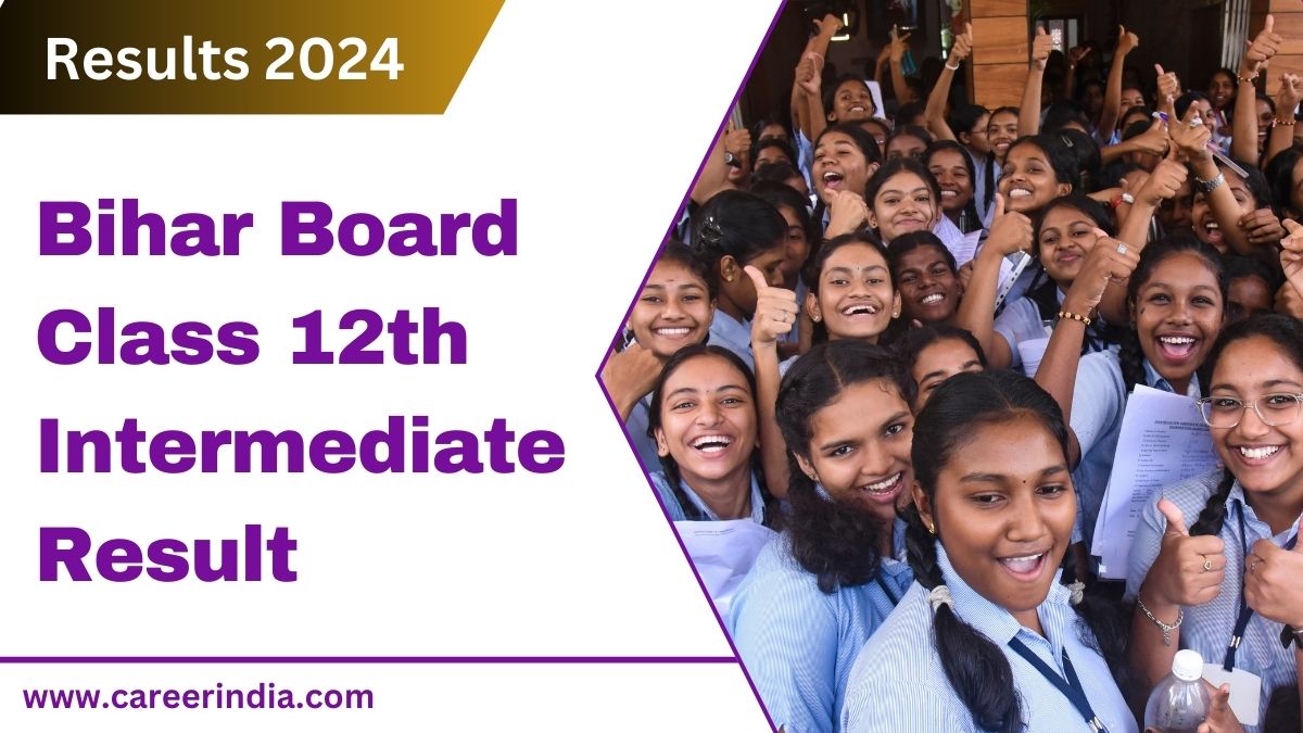 Bihar Board 12th Intermediate Result 2024, Latest Updates, How to Check ...
